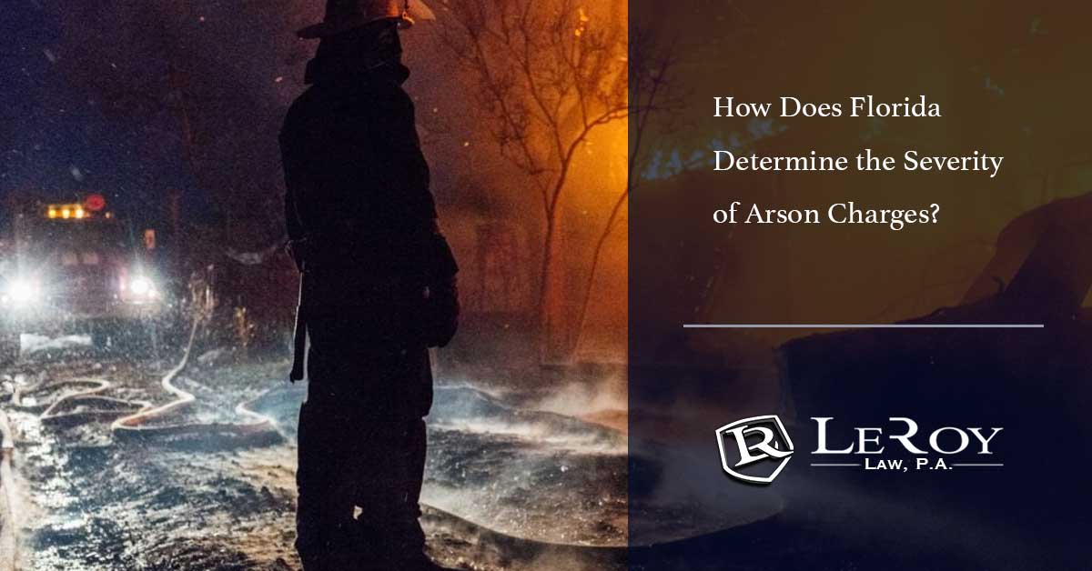 Florida Arson Charges > Criminal Lawyer Looks At Penalties